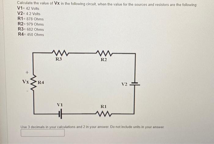 Solved Calculate the value of VX in the following circuit, | Chegg.com