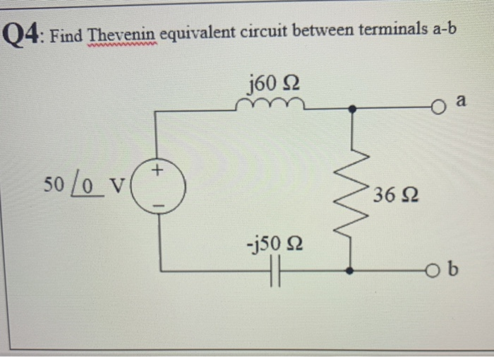 Solved Q4: Find Thevenin equivalent circuit between | Chegg.com