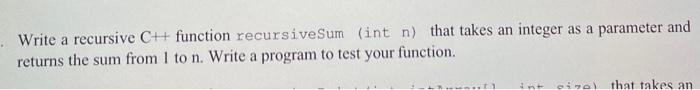 Solved Write A Recursive C Function Recursivesum Int N 8608