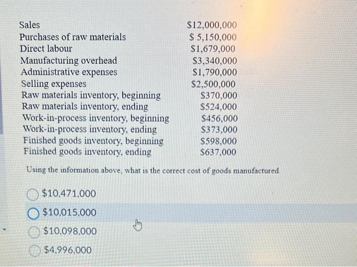 Solved Using the information above, what is the correct cost | Chegg.com