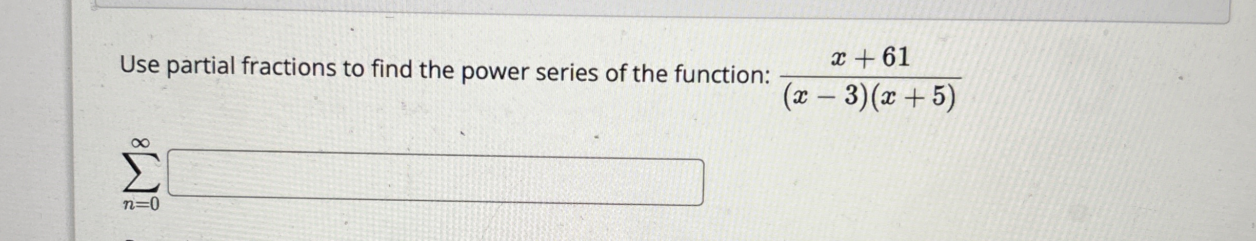 Solved Use partial fractions to find the power series of the | Chegg.com