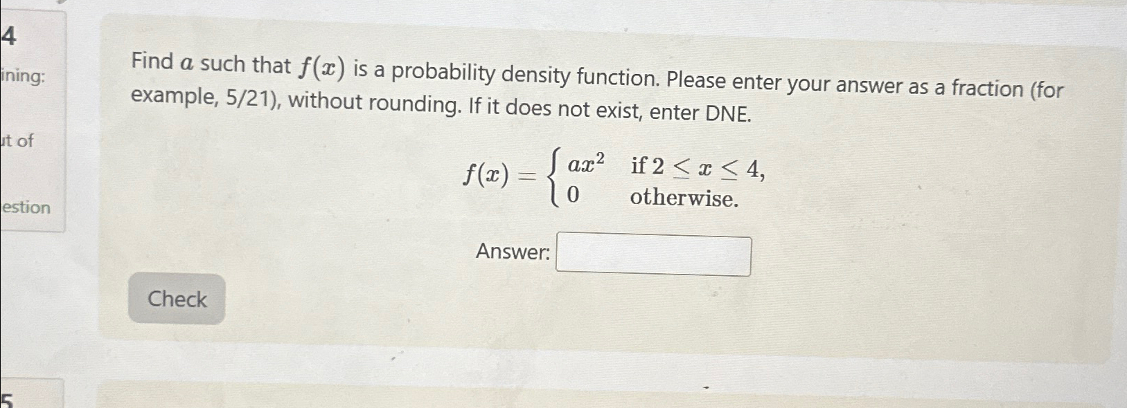 Solved Find a such that f(x) ﻿is a probability density | Chegg.com