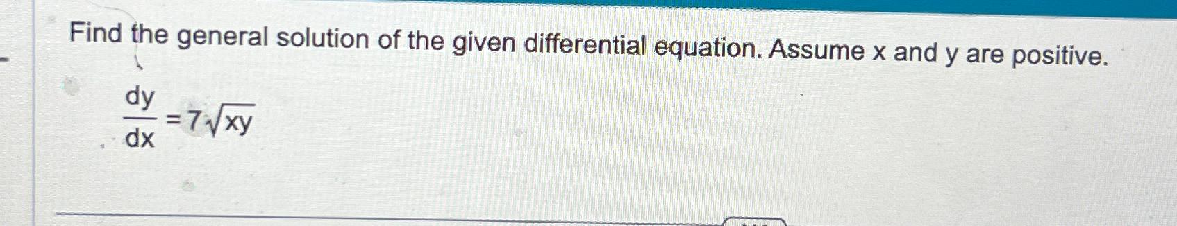Solved Find the general solution of the given differential | Chegg.com