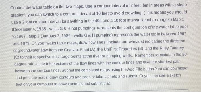 Contour the water table on the two maps. Use a | Chegg.com