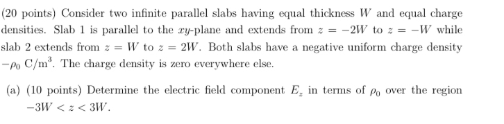 Solved (20 ﻿points) ﻿Consider two infinite parallel slabs | Chegg.com
