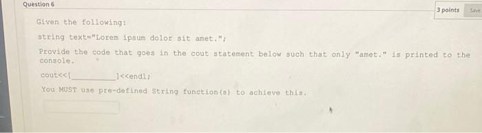 Solved Question 6 3 points Se Given the following: string | Chegg.com