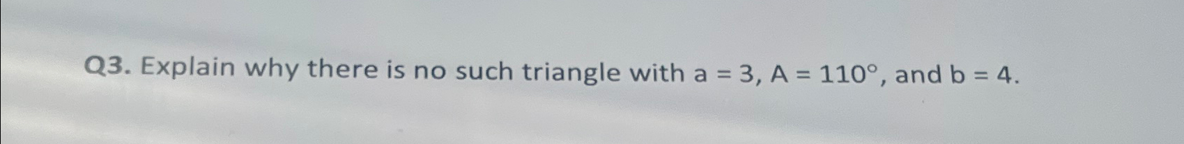 Solved Q3. ﻿Explain why there is no such triangle with | Chegg.com