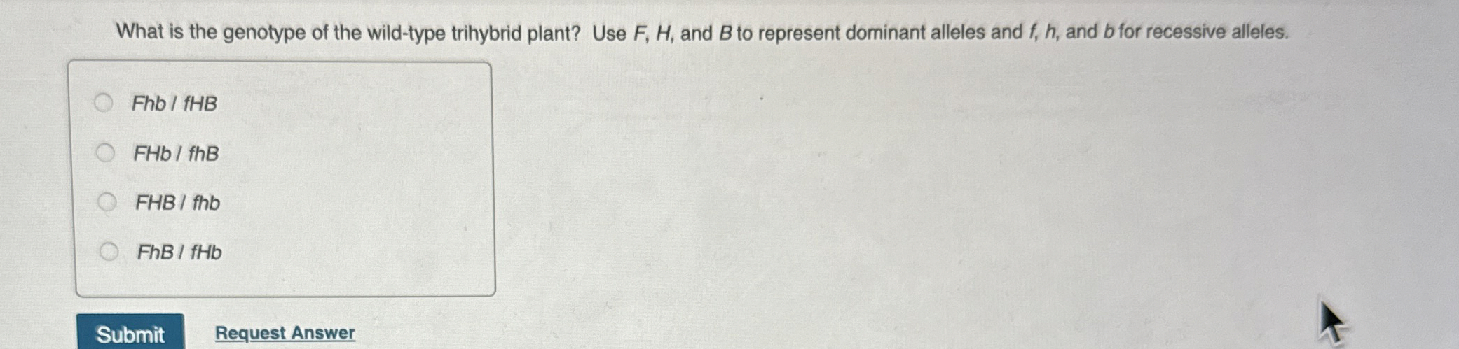 What is the genotype of the wild-type trihybrid | Chegg.com