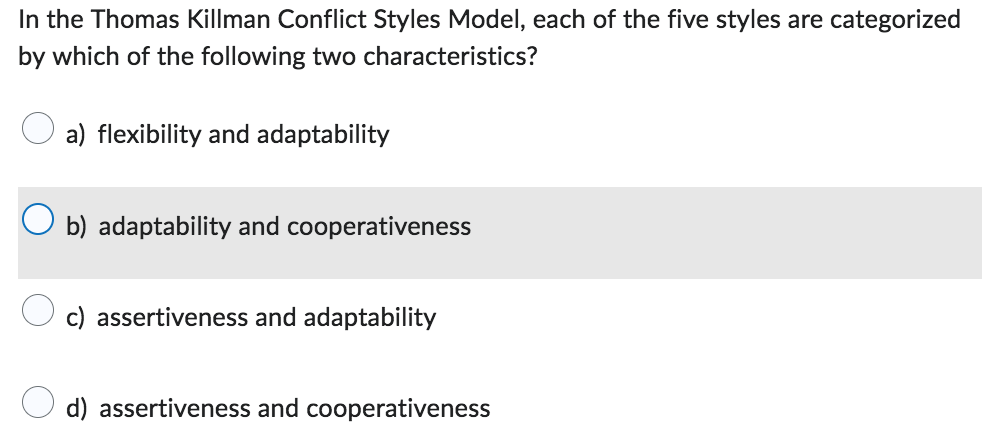 Solved In the Thomas Killman Conflict Styles Model, each of | Chegg.com