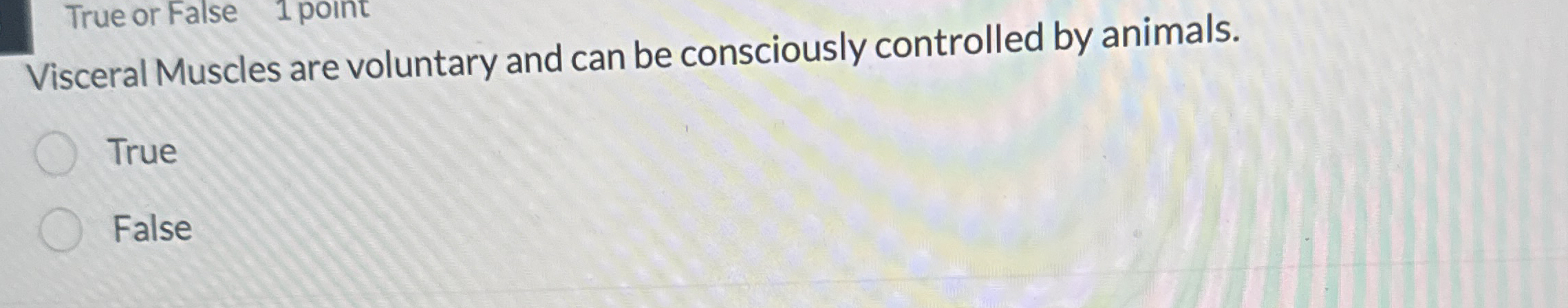 Solved True or FalseVisceral Muscles are voluntary and can | Chegg.com