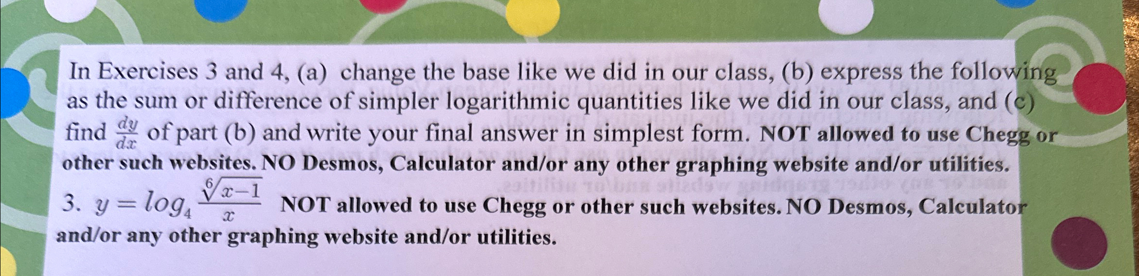 Solved In Exercises 3 ﻿and 4, (a) ﻿change the base like we | Chegg.com