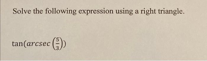 Solved Solve the following expression using a right | Chegg.com