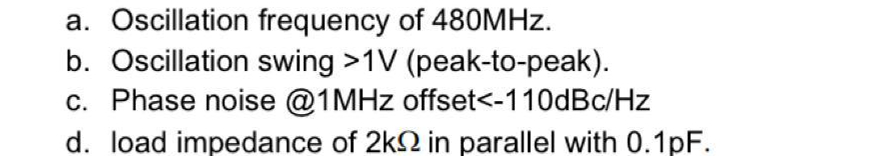 Solved Design an oscillator with the below specifications | Chegg.com
