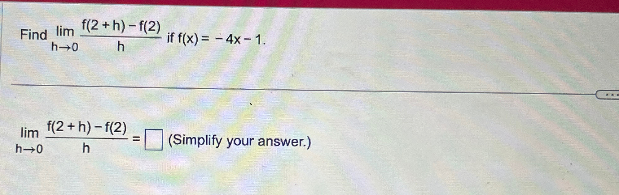 Solved Find limh→0f(2+h)-f(2)h ﻿if | Chegg.com