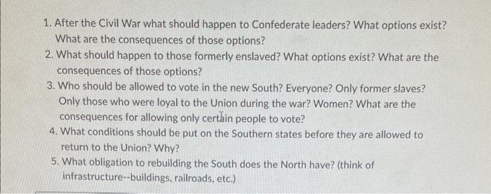1. After the Civil War what should happen to | Chegg.com