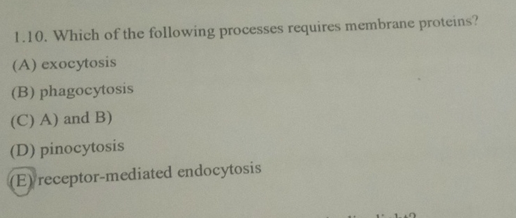 Solved 1.10. ﻿Which of the following processes requires | Chegg.com