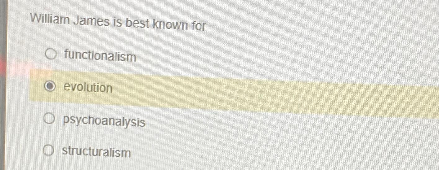 Solved William James is best known | Chegg.com