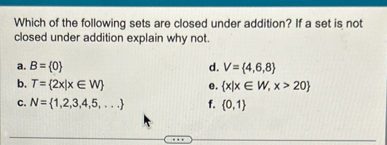 Solved Which of the following sets are closed under | Chegg.com