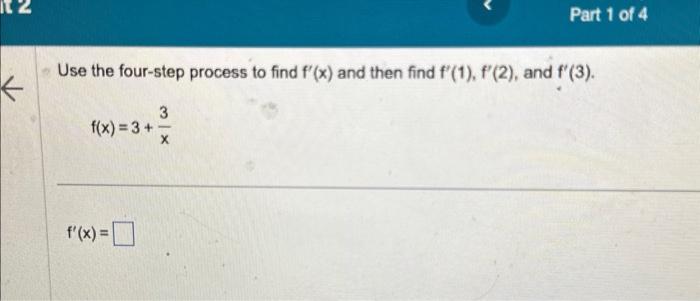 Solved Use the four-step process to find f′(x) and then find | Chegg.com