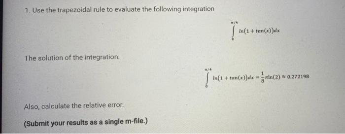Solved 1. Use the trapezoidal rule to evaluate the following | Chegg.com