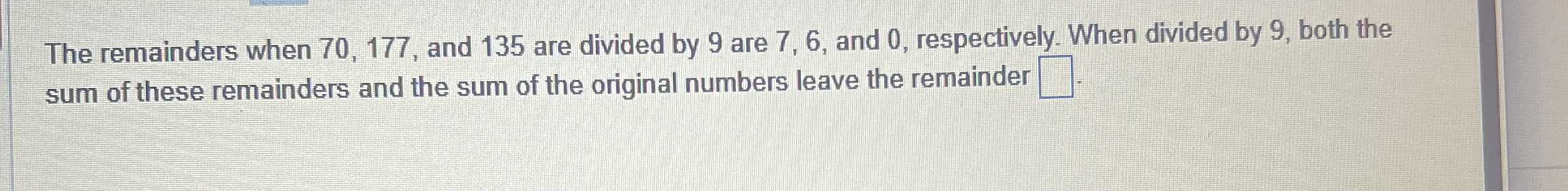 Solved The remainders when 70,177 , ﻿and 135 ﻿are divided by | Chegg.com