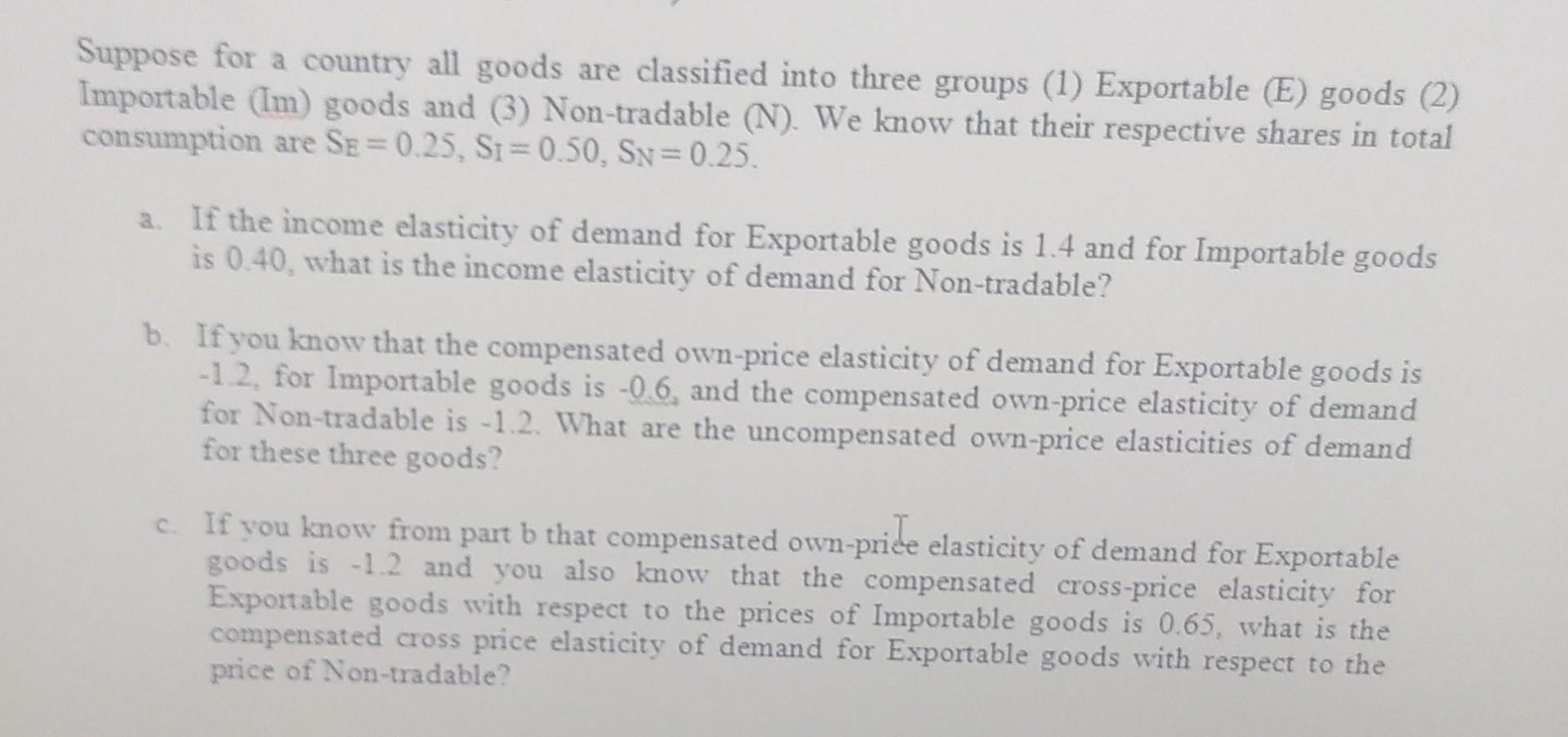 Solved Suppose for a country all goods are classified into | Chegg.com
