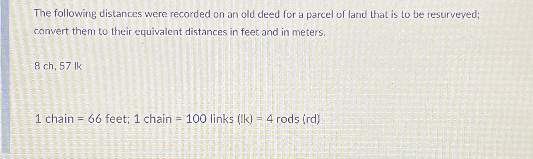 Solved The following distances were recorded on an old deed | Chegg.com