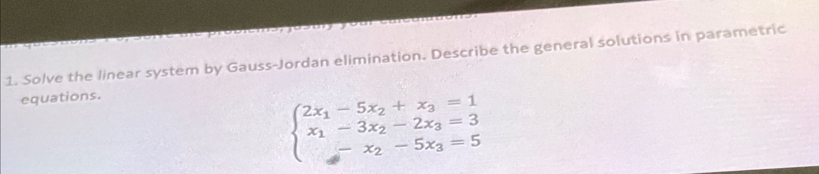 Solved Solve the linear system by Gauss-Jordan elimination. | Chegg.com