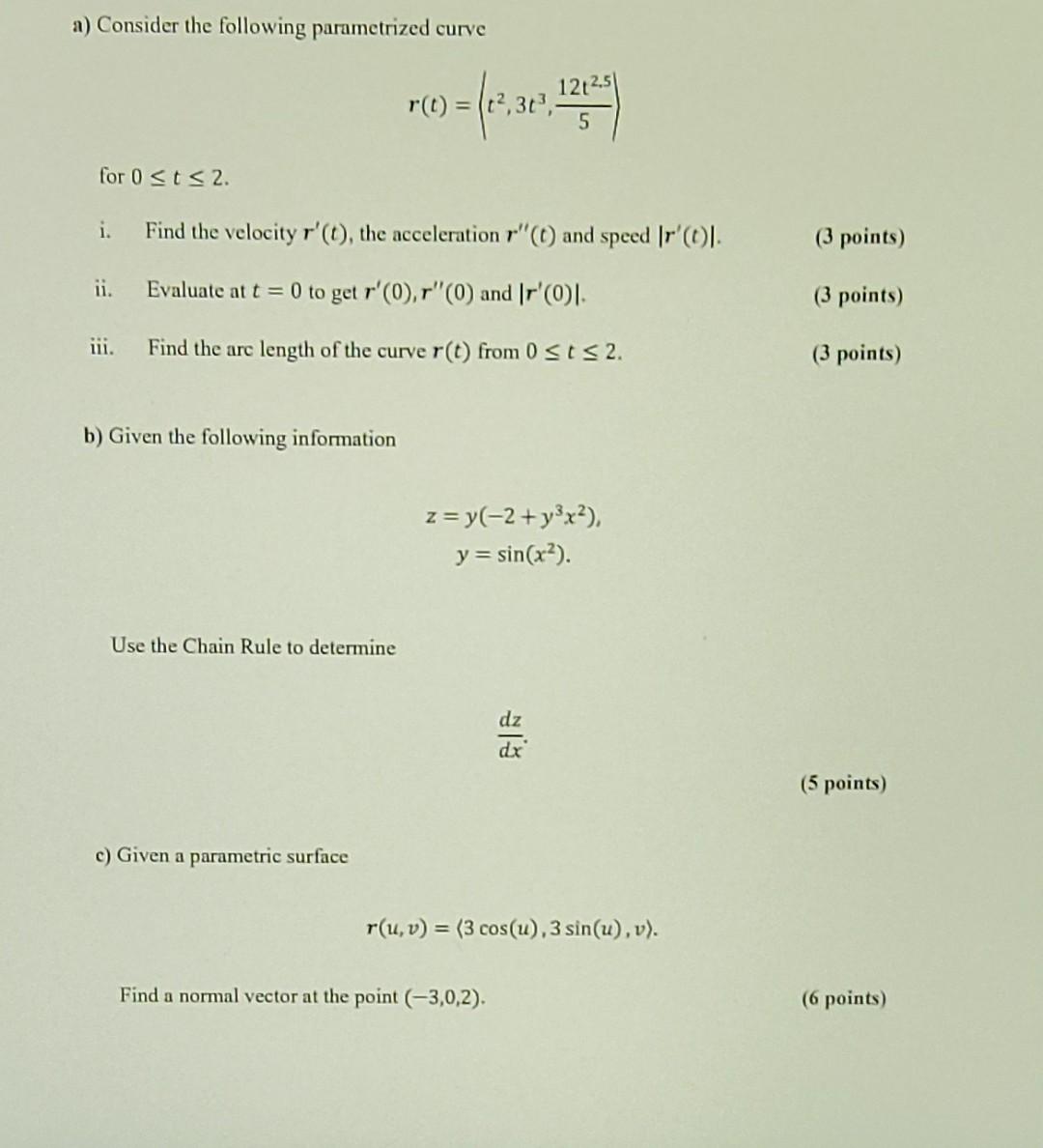 Solved a) Consider the following parametrized curve r(t) = 5 | Chegg.com
