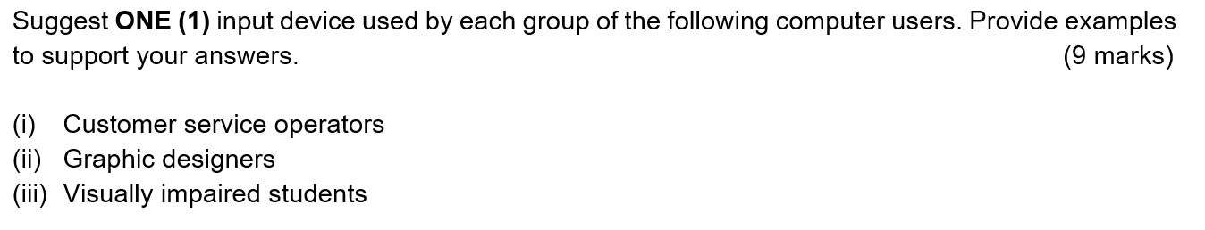 Solved Suggest ONE (1) input device used by each group of | Chegg.com