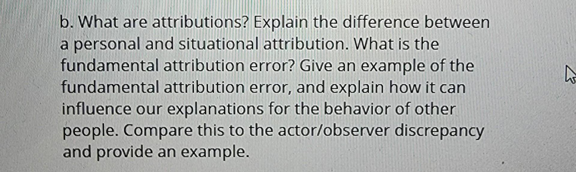 Solved b. What are attributions? Explain the difference | Chegg.com