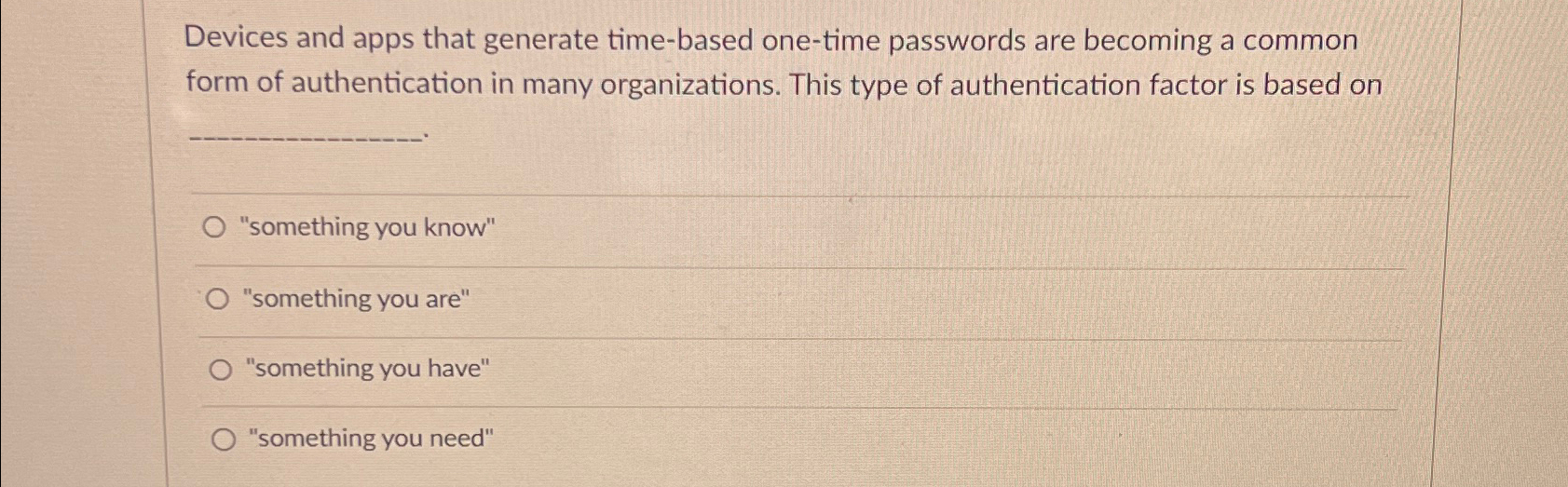 Solved Devices and apps that generate time-based one-time | Chegg.com