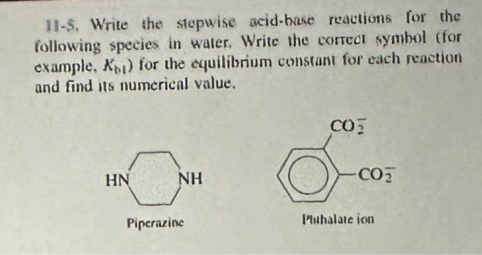 Solved 11-5. Write the stepwise acid-base reactions for the | Chegg.com