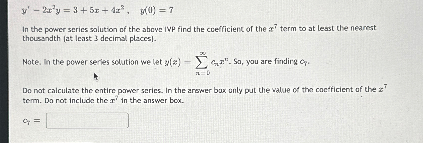 Solved y'-2x2y=3+5x+4x2,y(0)=7In the power series solution | Chegg.com