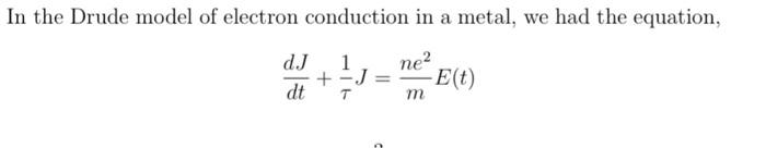 Solved In the Drude model of electron conduction in a metal, | Chegg.com