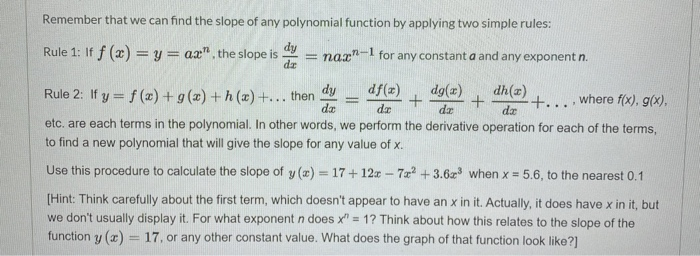 Solved Remember that we can find the slope of any polynomial | Chegg.com