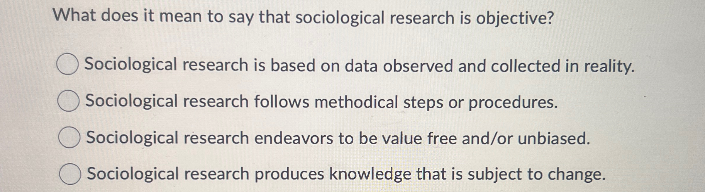 Solved What does it mean to say that sociological research | Chegg.com