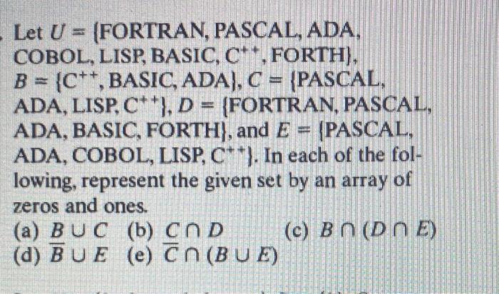 Solved Let U = (FORTRAN, PASCAL, ADA, COBOL, LISP, BASIC, | Chegg.com