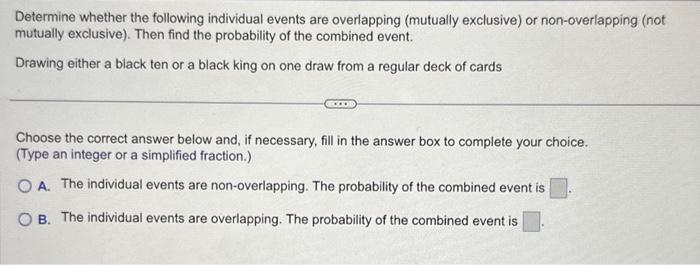 Solved Determine whether the following individual events are | Chegg.com