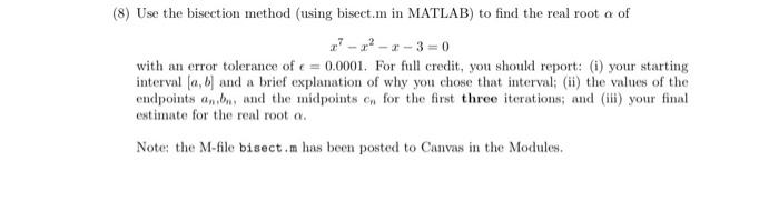 Solved (8) Use the bisection method (using bisect.m in | Chegg.com