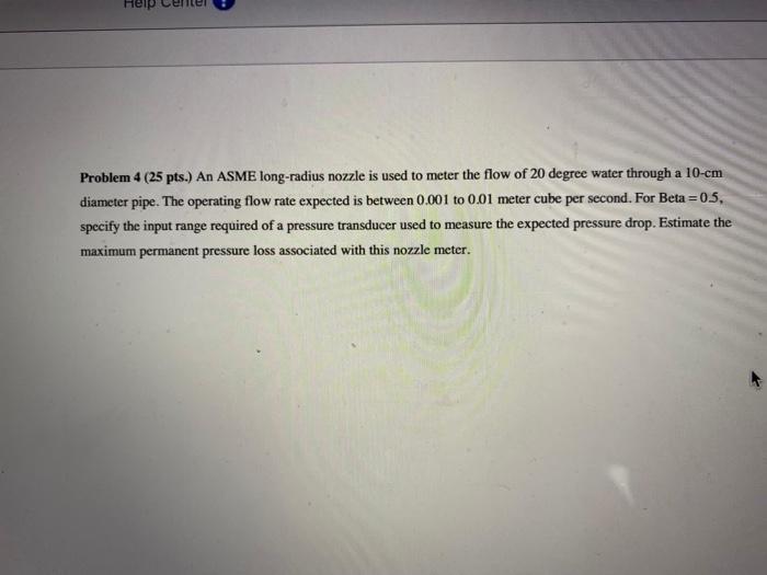 Solved Problem 4 (25 pts.) An ASME long-radius nozzle is | Chegg.com