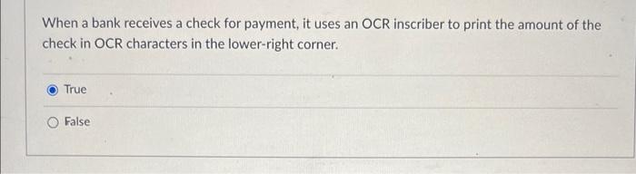 Solved When a bank receives a check for payment, it uses an | Chegg.com