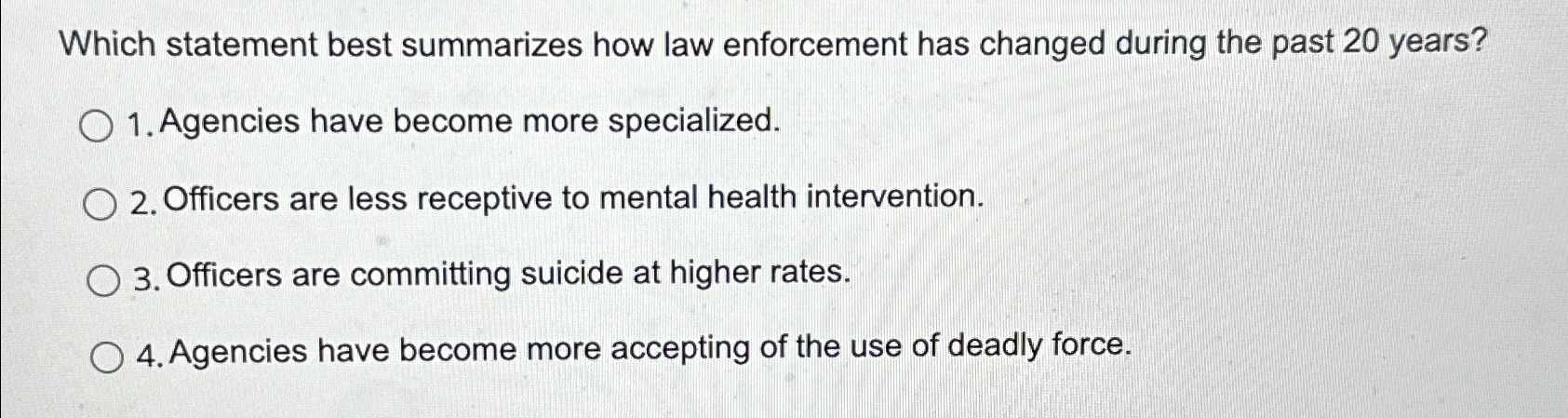 Solved Which statement best summarizes how law enforcement | Chegg.com