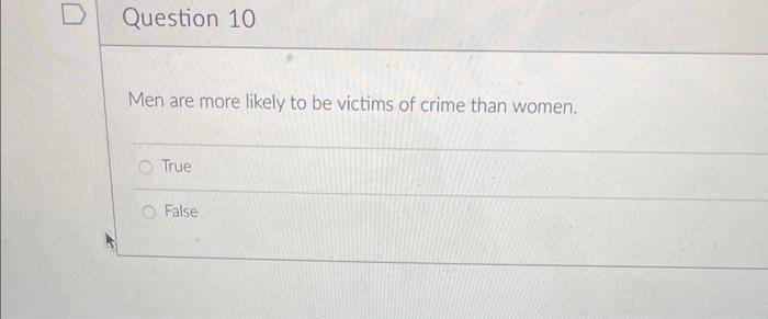 Men are more likely to be victims of crime than | Chegg.com