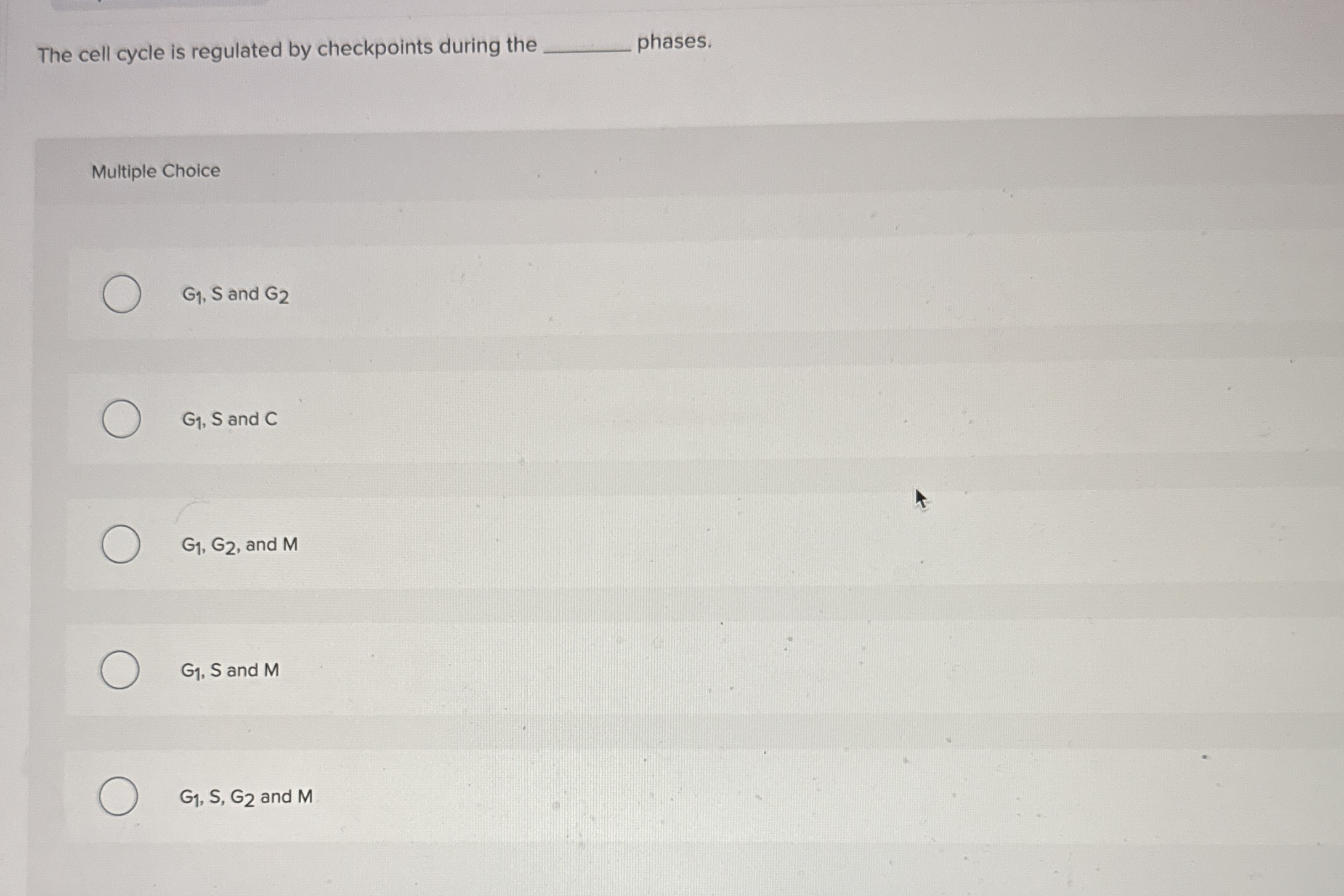 Solved The cell cycle is regulated by checkpoints during the | Chegg.com