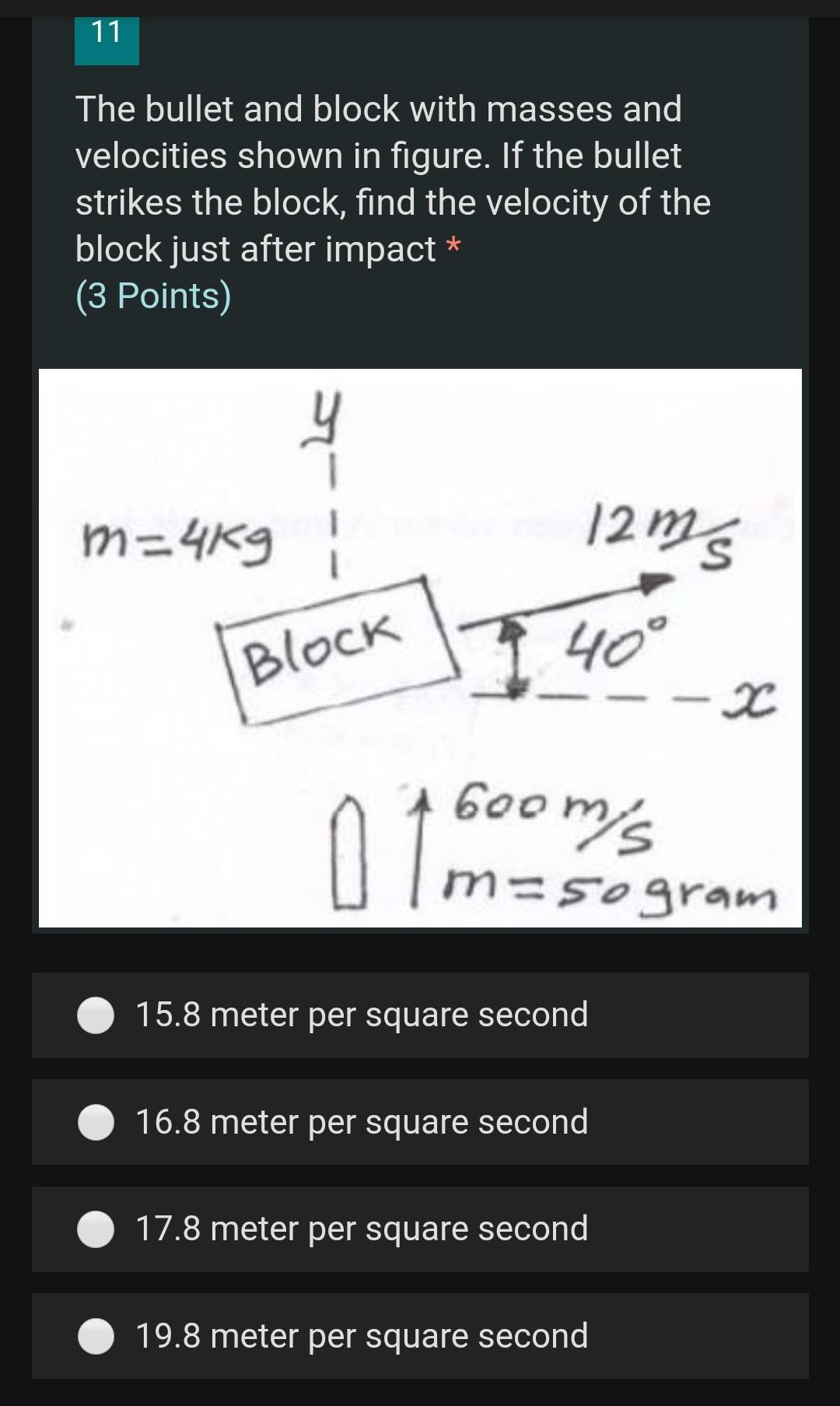 Solved 11 The bullet and block with masses and velocities | Chegg.com