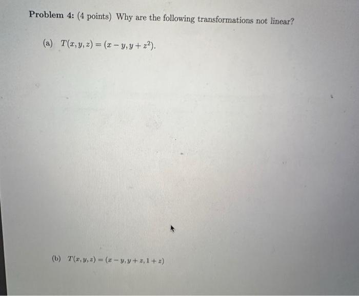 Solved Problem 4: (4 points) Why are the following | Chegg.com