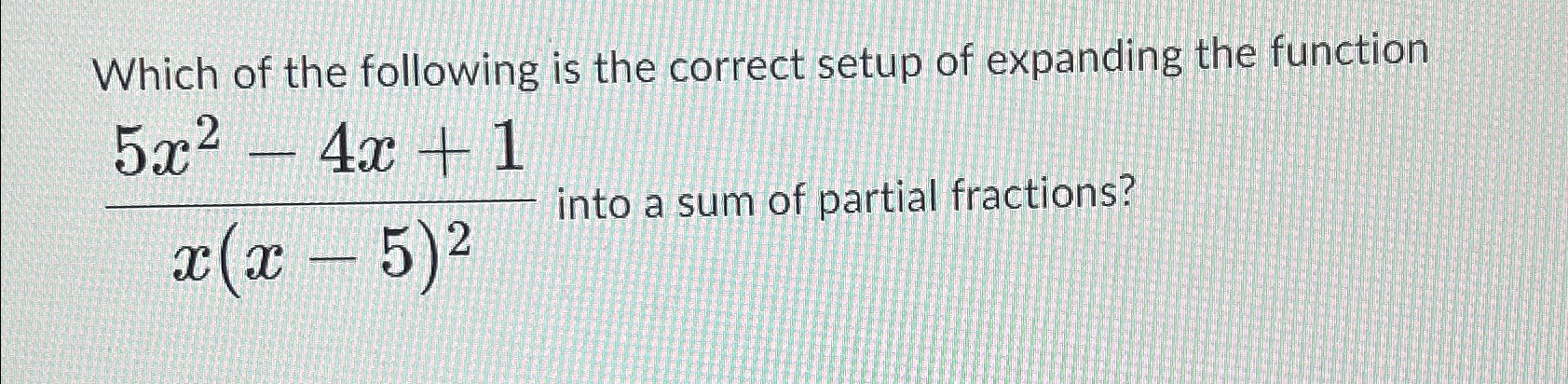 Solved Which of the following is the correct setup of | Chegg.com