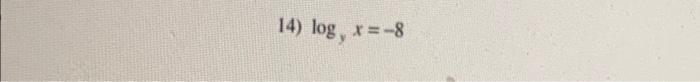 Solved Rewrite Each Equation In Exponential Form 8229