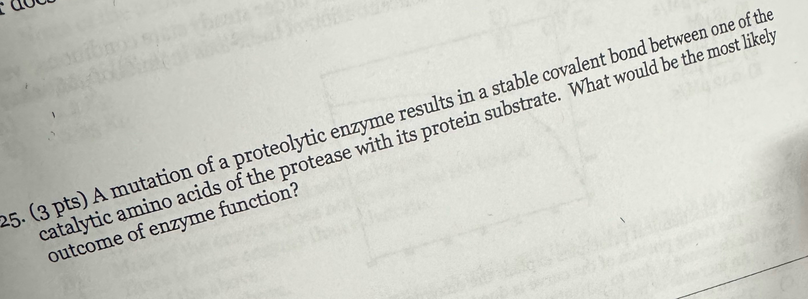 Solved (3 ﻿pts) ﻿A mutation of a proteolytic enzyme results | Chegg.com